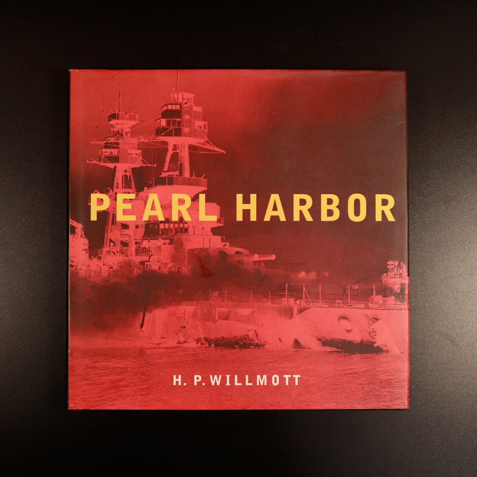 2001 Pearl Harbor by H.P. Willmott USA Military History Book WW2 ...