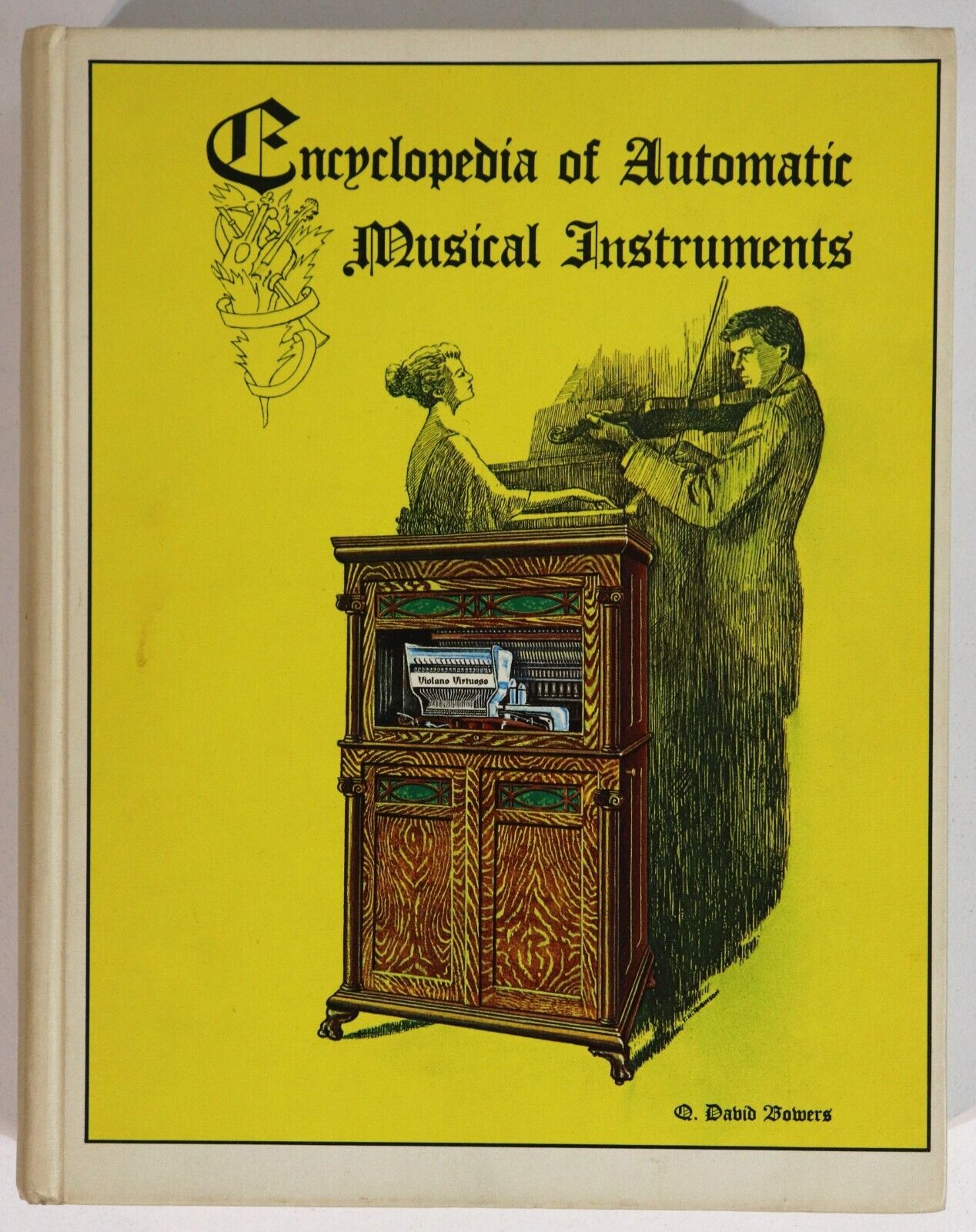 1977 Encyclopedia Of Automatic Musical Instruments Music History Refer ...