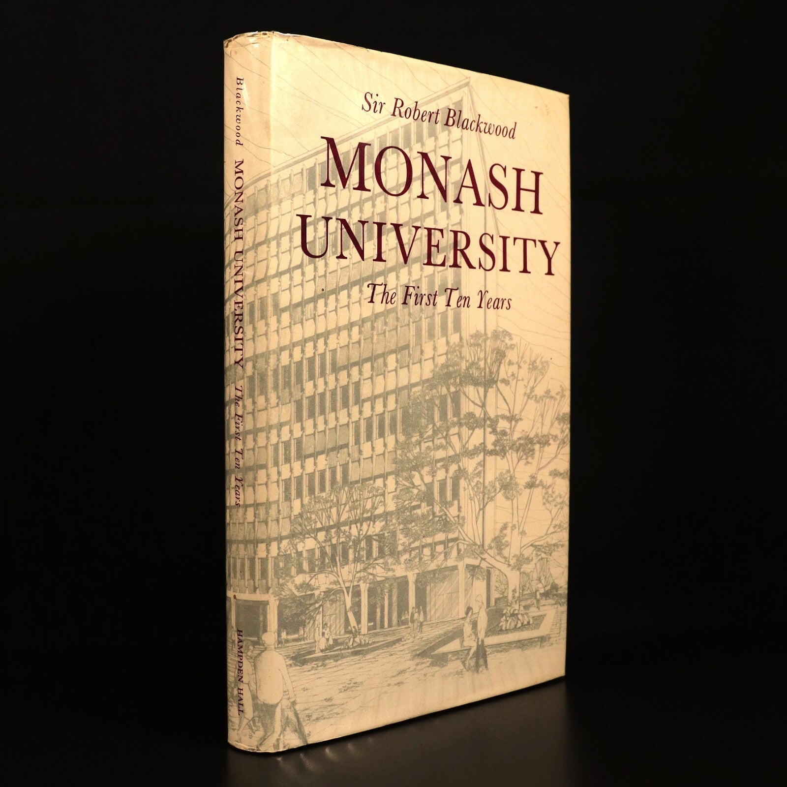 Monash University First Ten Years 1968 Australian History Book SIGNED ...
