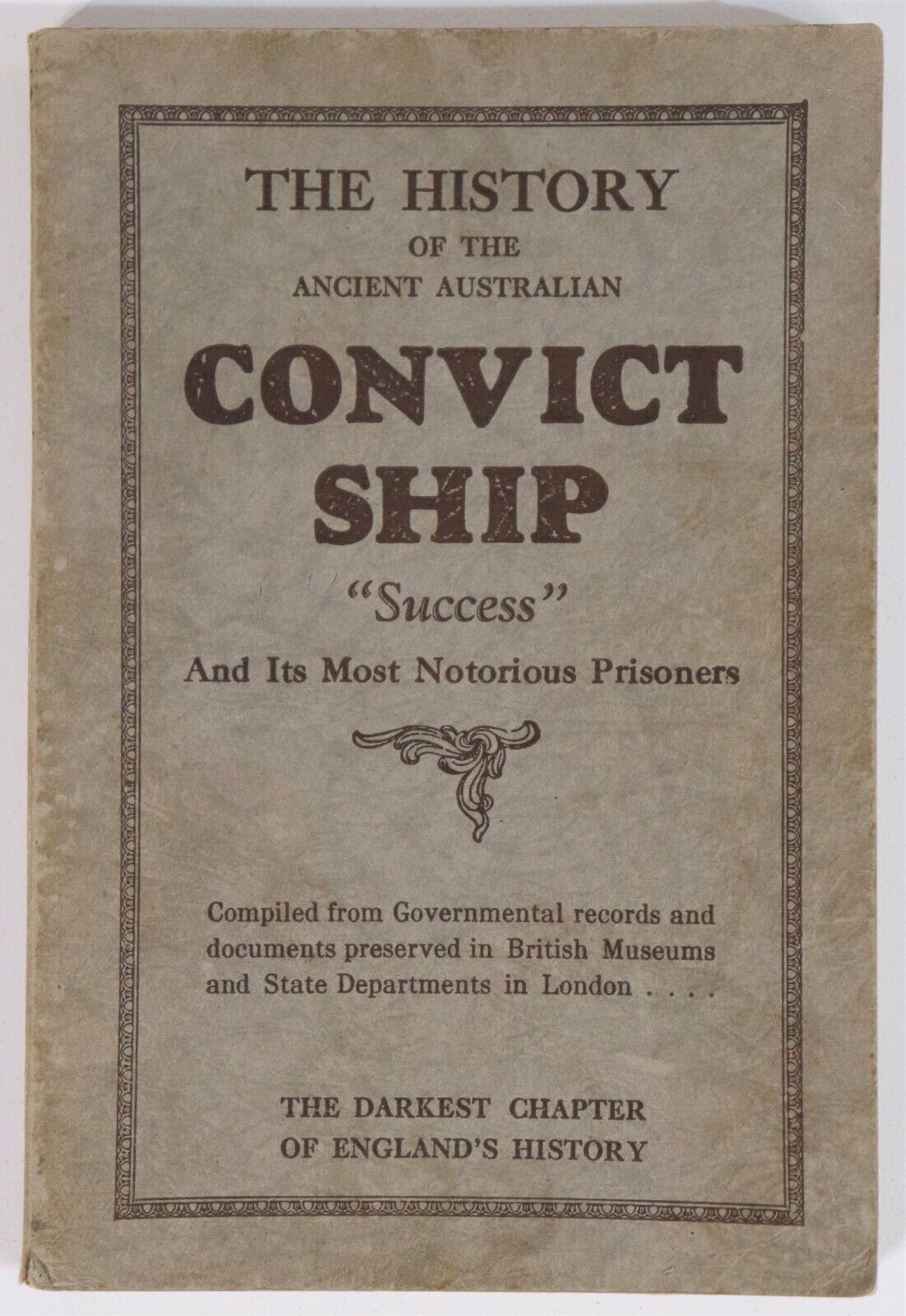 1929 History Of Convict Ship "Success" Australian Convict Antique Hist ...