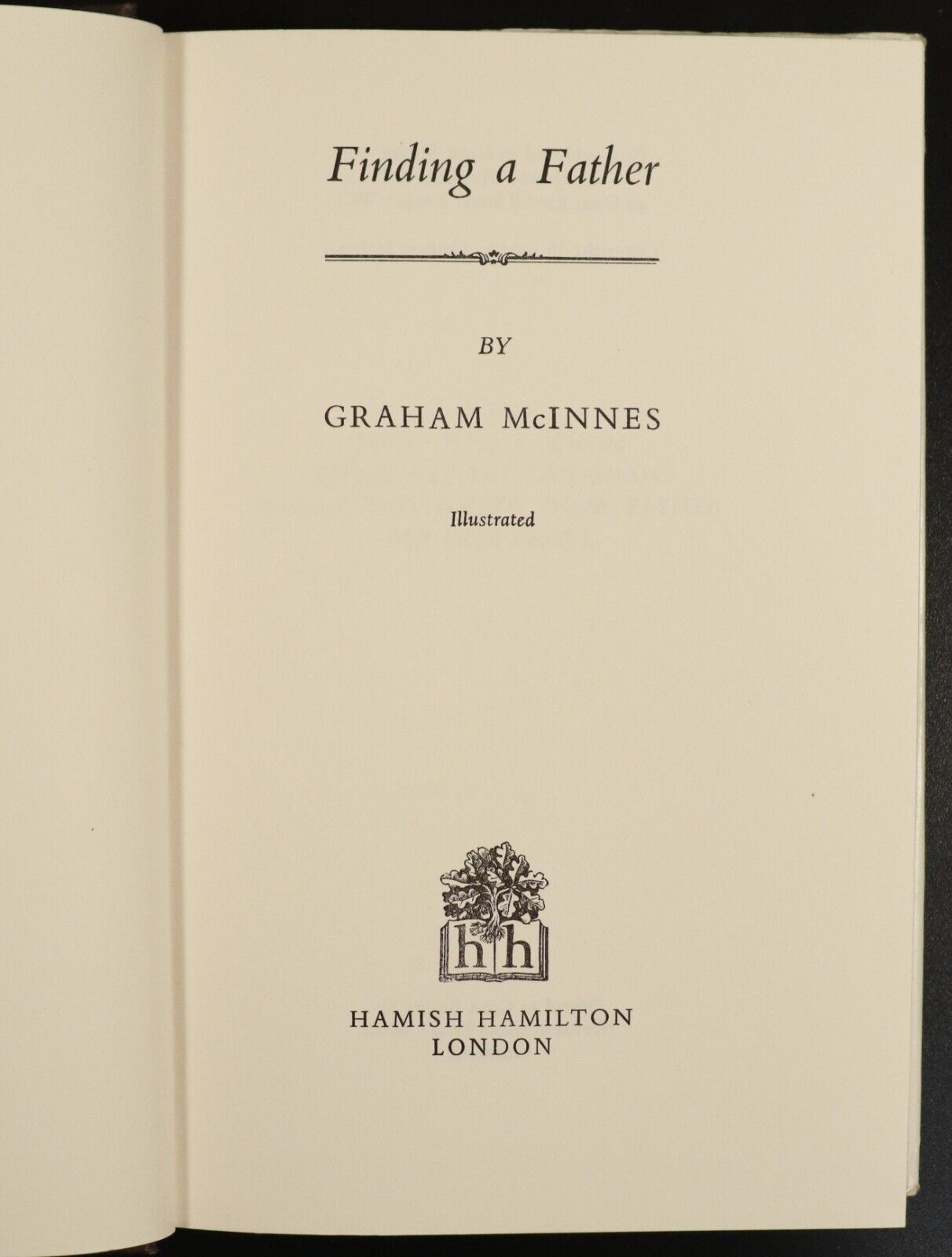 1967 Finding A Father by Graham McInnes Australian Biography History B ...